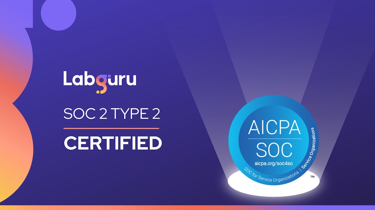 Labguru Achieves SOC 2 Type 2 Compliance Labguru Achieves SOC 2 Type 2 Compliance